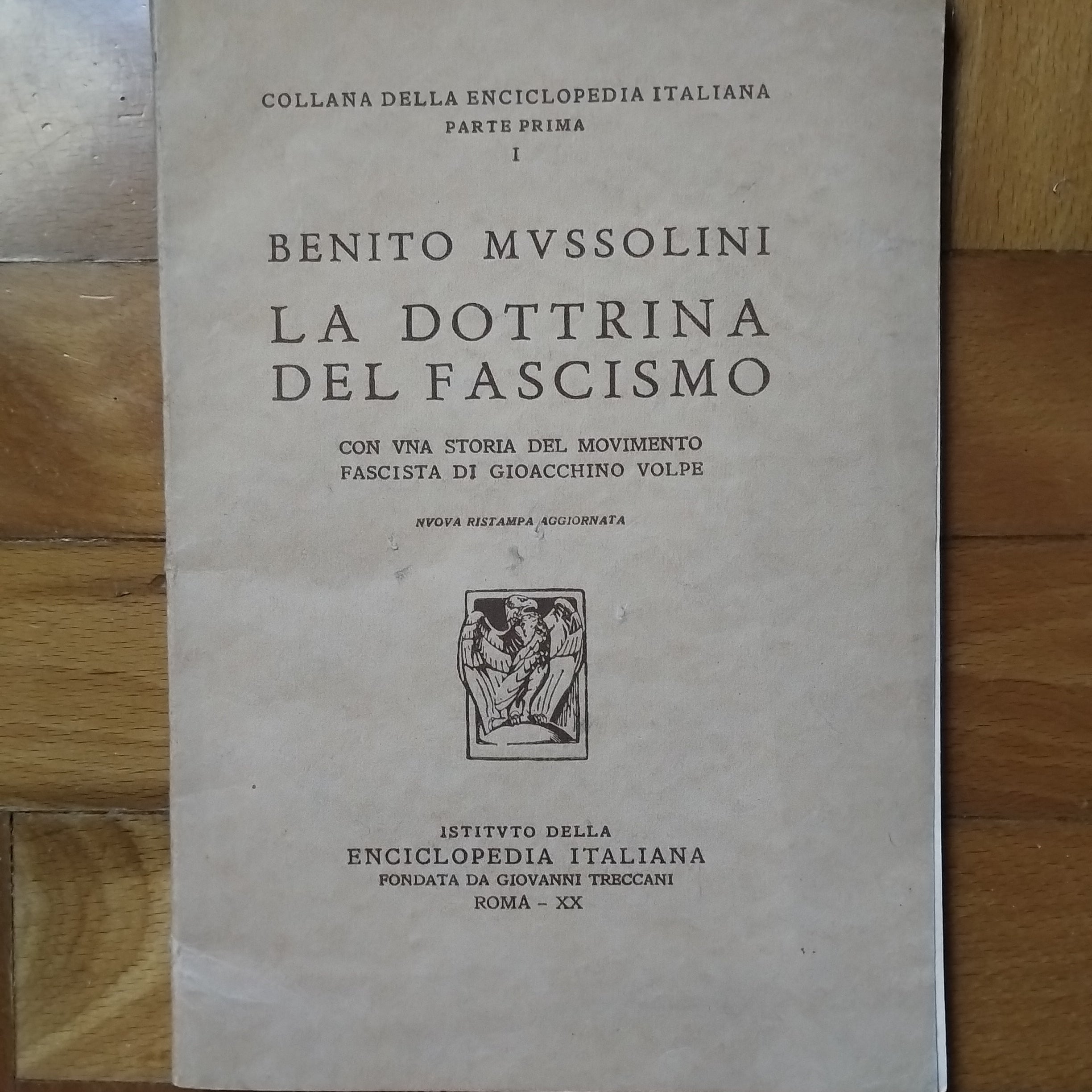 La dottrina del fascismo - Mussolini, Treccani, Roma – Sbinario nove e 3/4